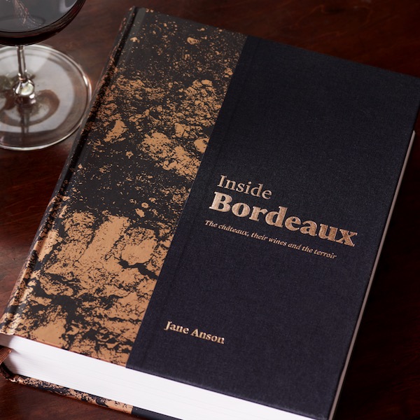 Inside Bordeaux by Jane Anson - WINE DECODED